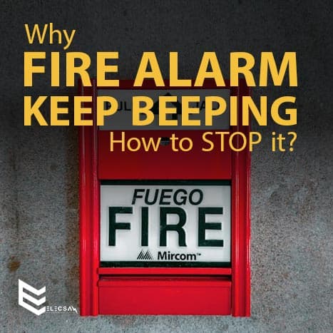 Why Does Fire Alarm Keep Beeping? How to STOP It?